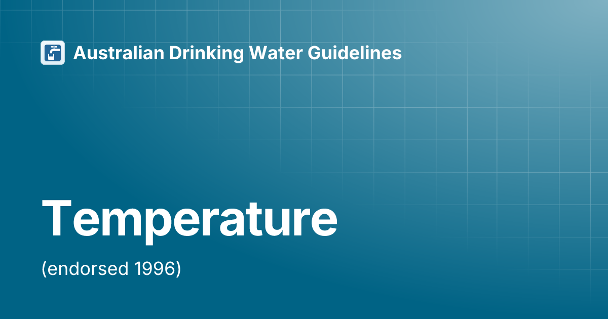 Temperature | Australian Drinking Water Guidelines