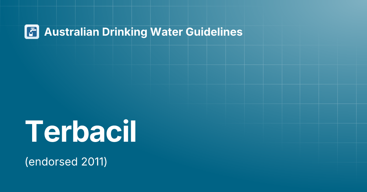 Terbacil | Australian Drinking Water Guidelines
