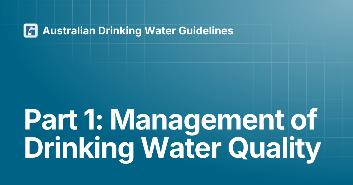 Part 1: Management of Drinking Water Quality | Australian Drinking ...