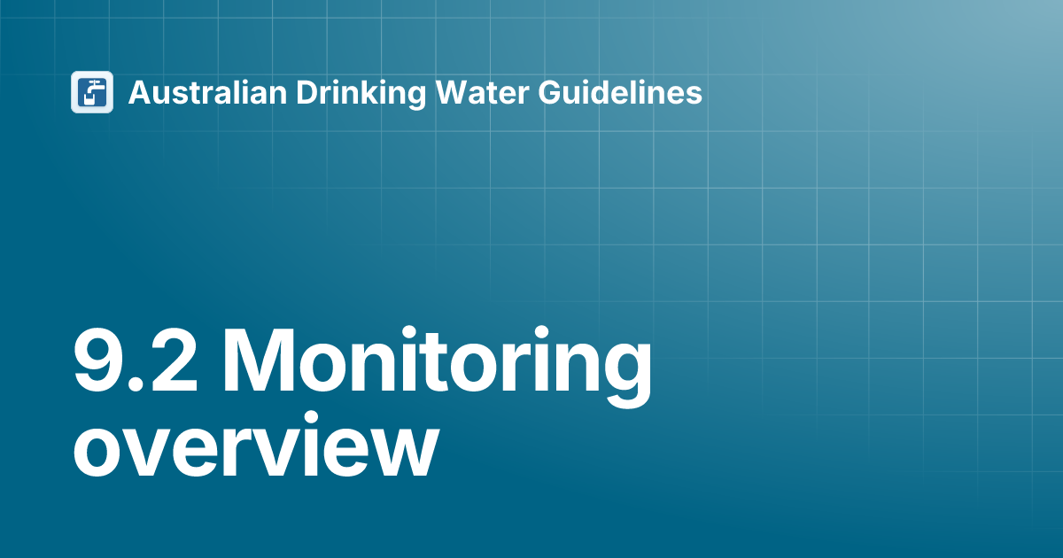 9.2 Monitoring overview | Australian Drinking Water Guidelines
