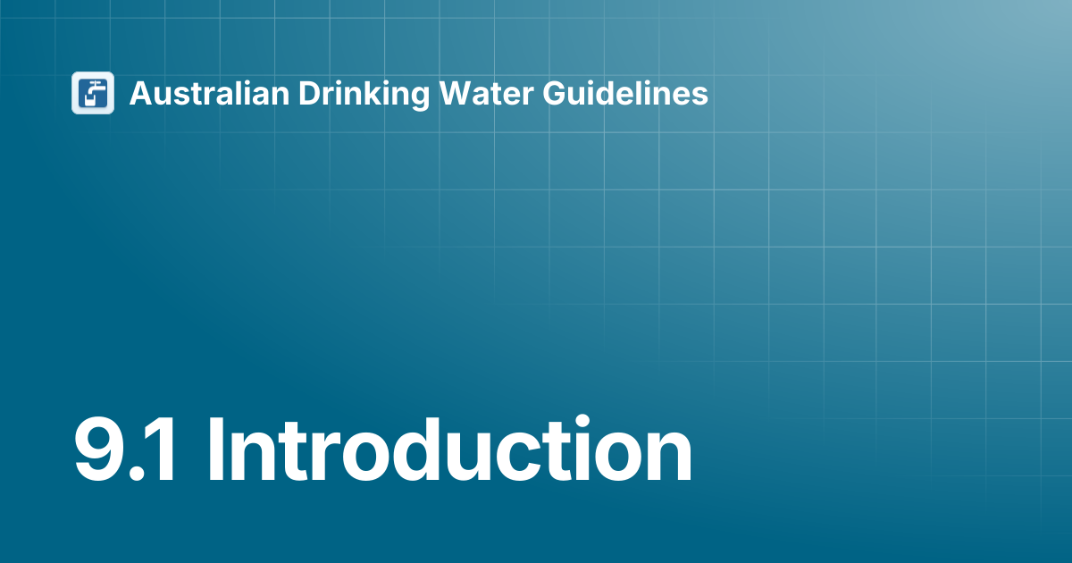 9.1 Introduction | Australian Drinking Water Guidelines