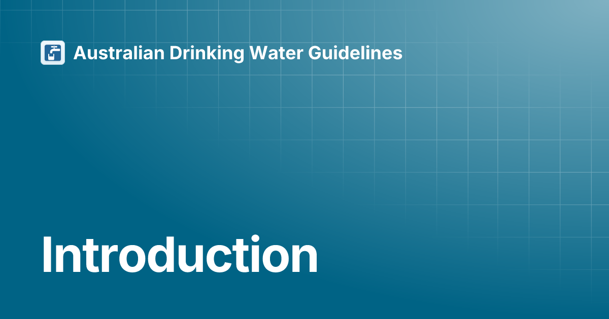 Introduction | Australian Drinking Water Guidelines