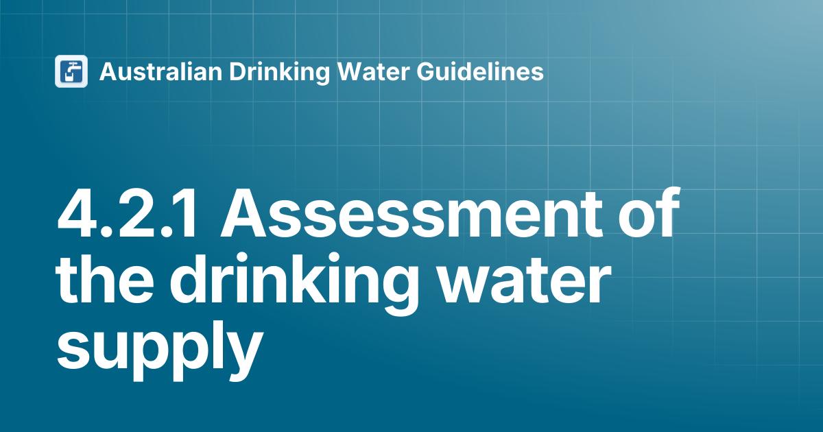 4.2.1 Assessment of the drinking water supply | Australian Drinking ...