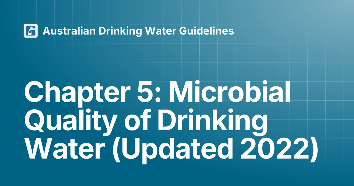 Chapter 5: Microbial Quality of Drinking Water (Updated 2022 ...