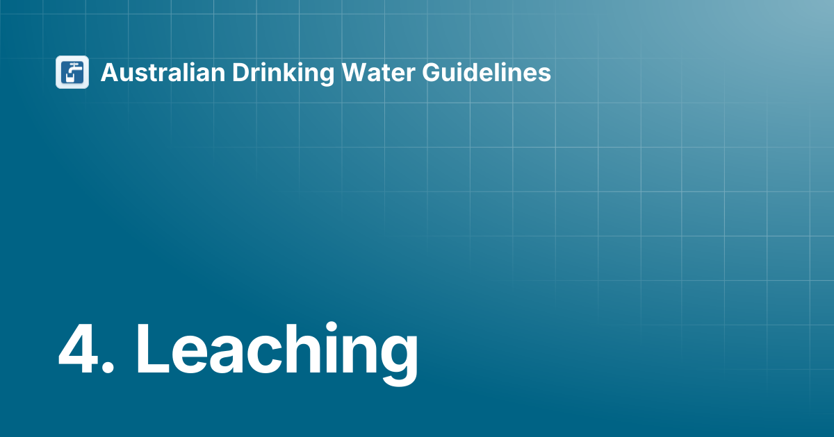 4. Leaching | Australian Drinking Water Guidelines