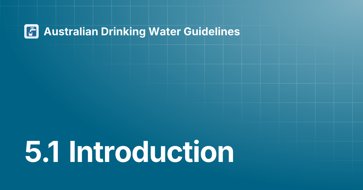 5.1 Introduction | Australian Drinking Water Guidelines