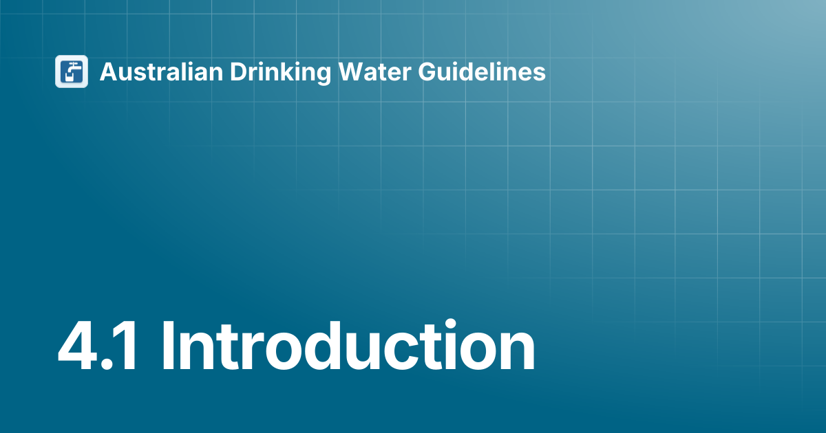 4.1 Introduction | Australian Drinking Water Guidelines