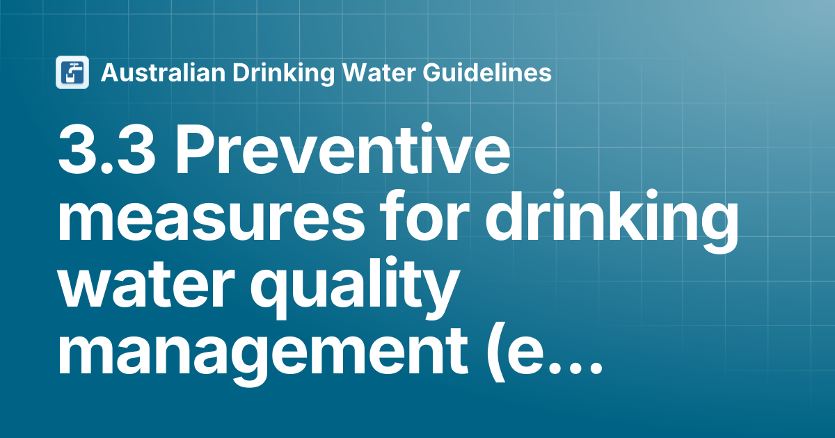 3.3 Preventive measures for drinking water quality management (element ...